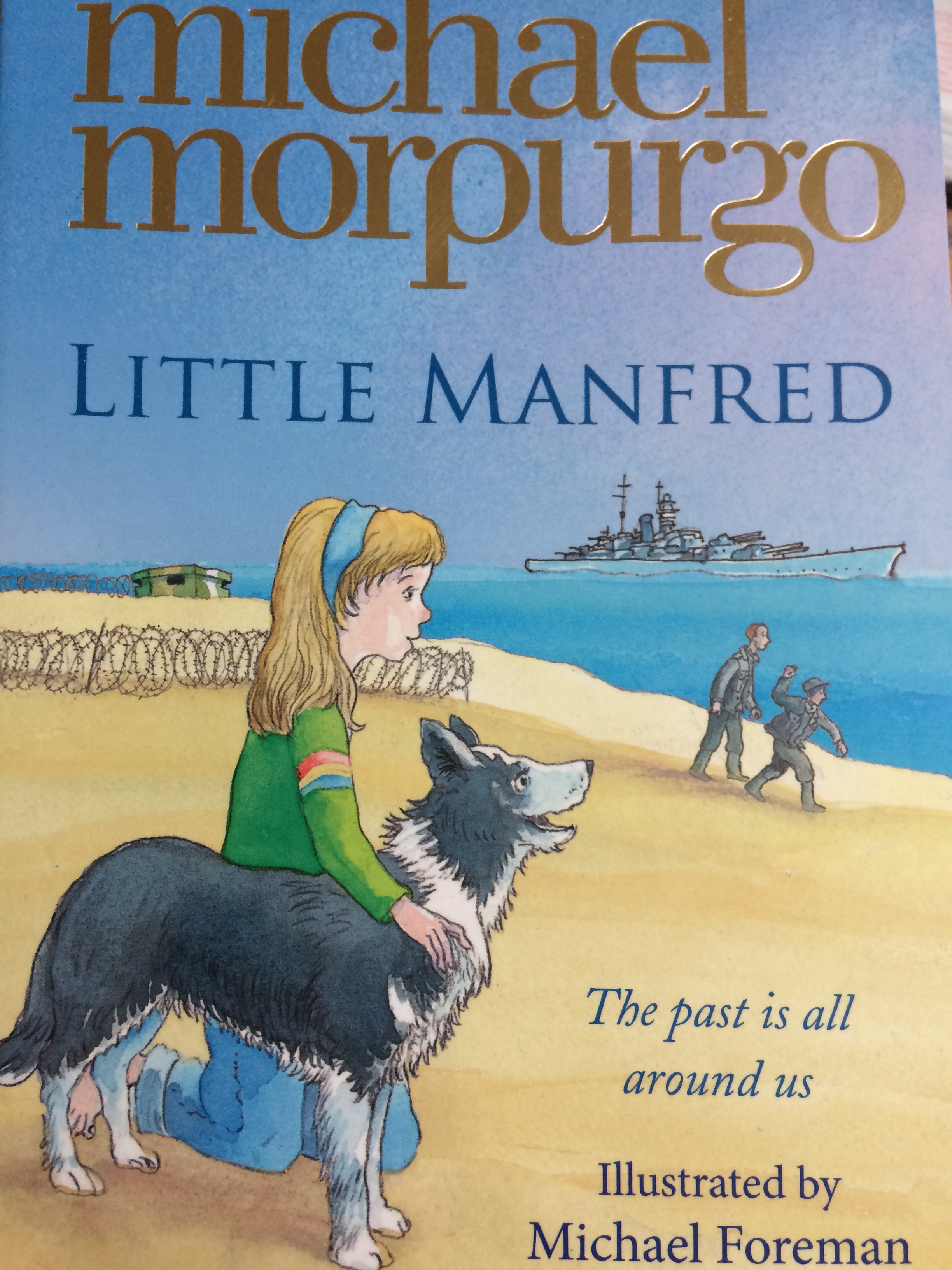 Little Manfred, Michael Morpurgo; Illustrated by Michael Foreman – Bean ...